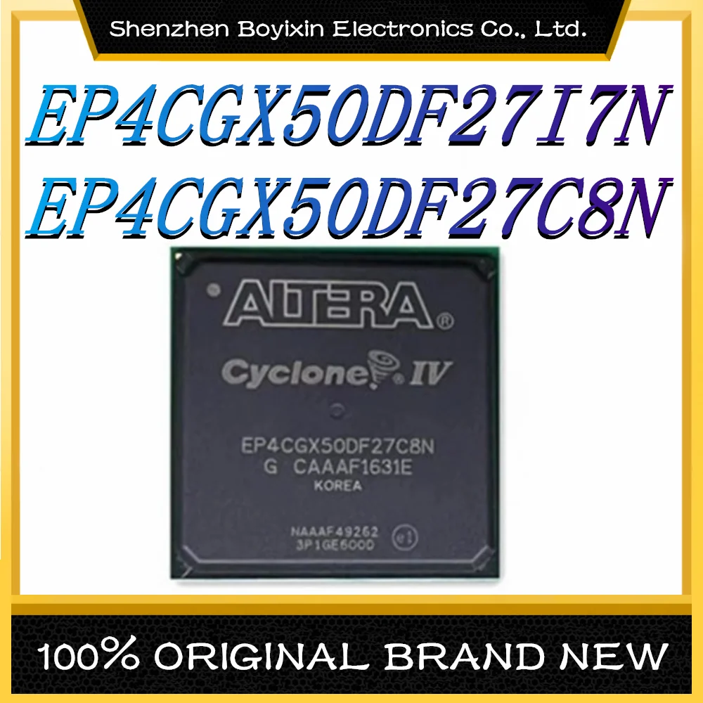 EP4CGX50DF27I7N EP4CGX50DF27C8N Package: BGA-672 New Original Genuine Programmable Logic Device ...