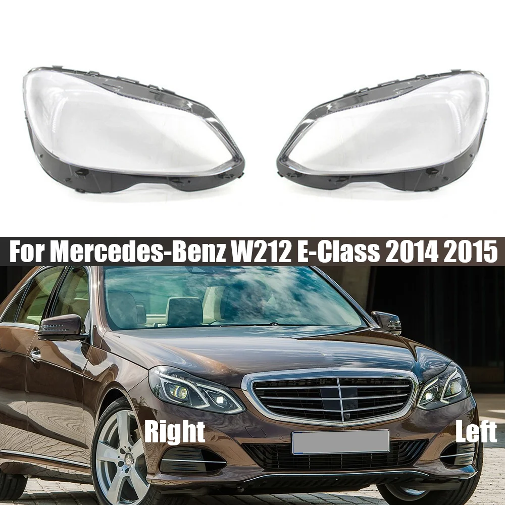For Mercedes Benz W212 E-class 2014 2015 Headlight Lens Cover Transparent Lamp Shade Headlamp ...