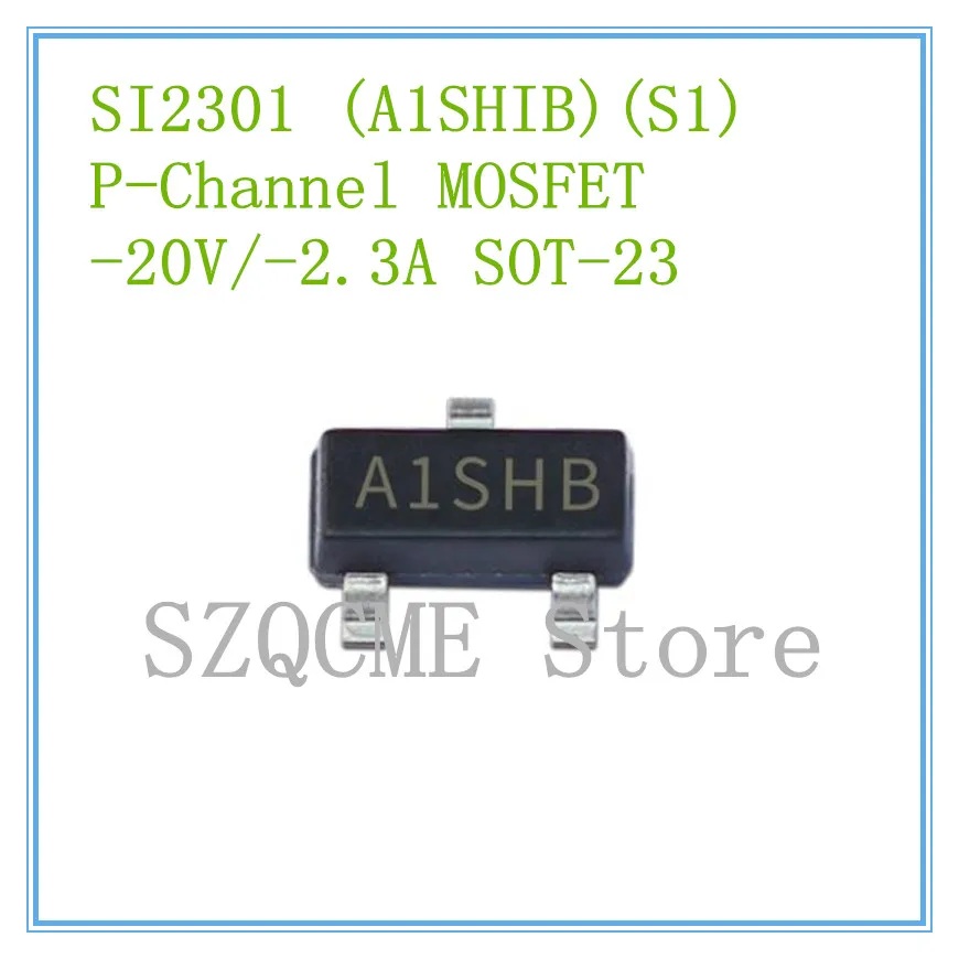 2301 마킹 전계 효과 트랜지스터, SI2301, A1SHB S1 P 채널 MOSFET, SOT-23, SMD -20V -2.3A, 20 개