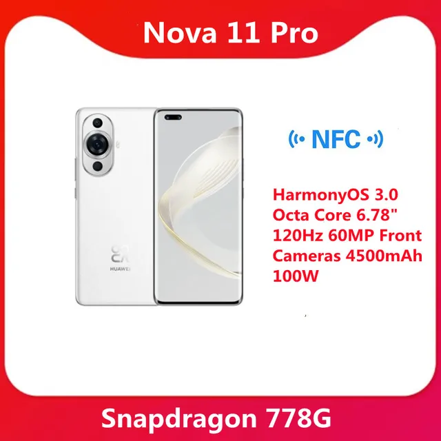 New Huawei Nova 11 Pro Cell phone HarmonyOS 3 Snapdragon 778G Octa Core 6.78" 120Hz 60MP Front ...