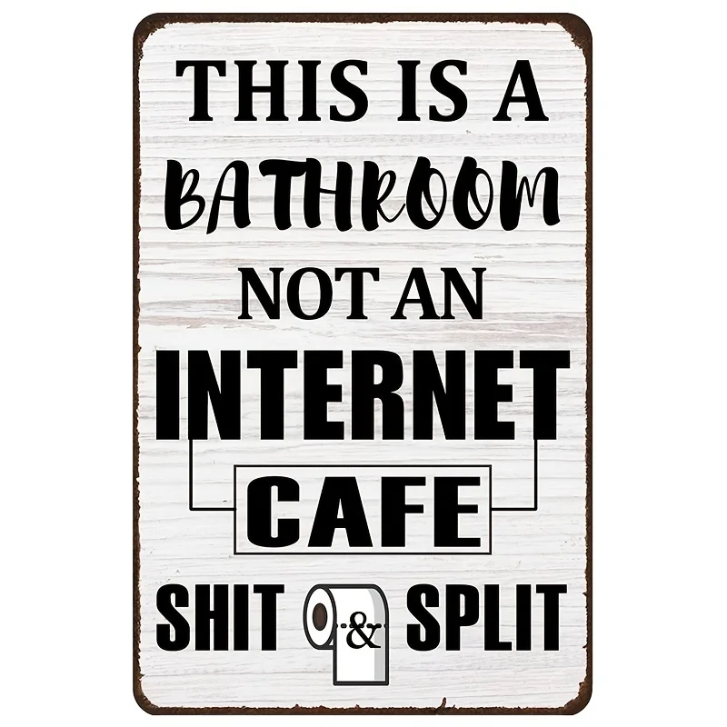 1pc-Funny-Sarcastic-Metal-Tin-Sign-Bathroom-Decor-Signs-Cute-Vintage ...