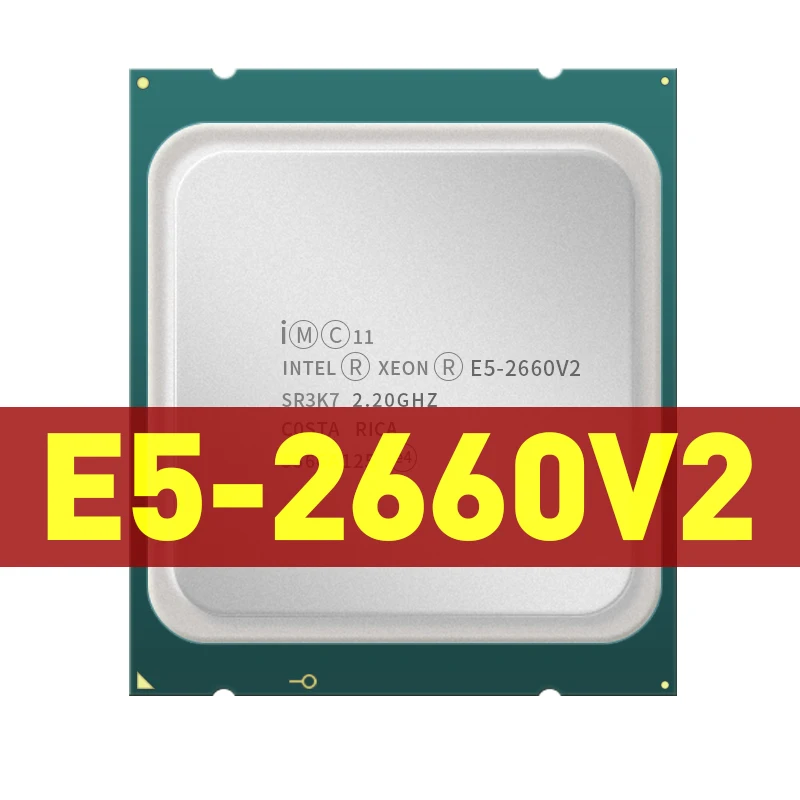 Intel Xeon E5 2660v2 E5 2660v2 E5 2660 v2 2.2 GHz Ten Core Twenty ...