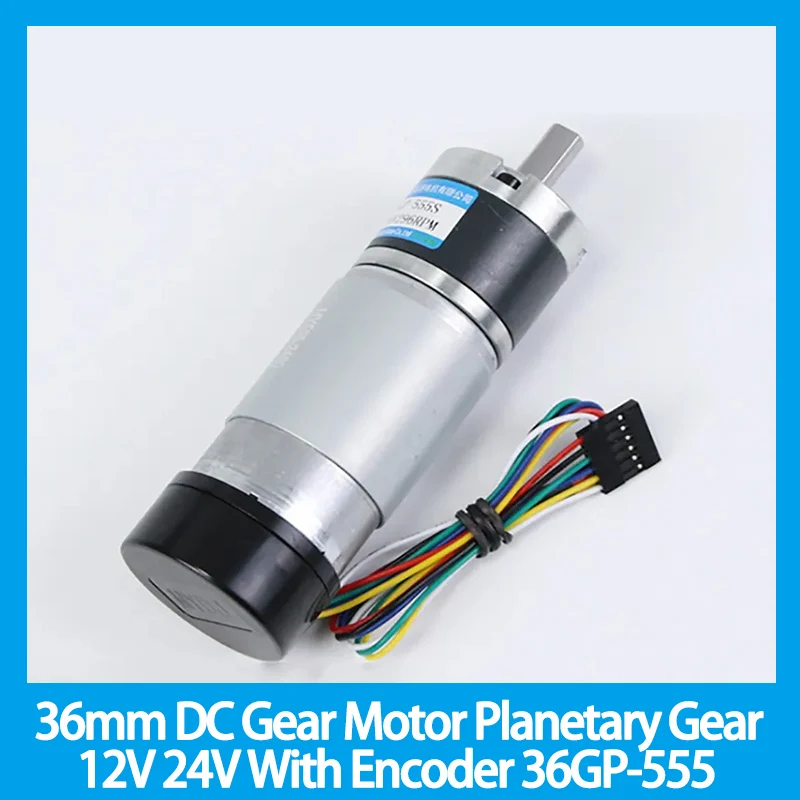36mm-DC-Gear-Motor-Planetary-Gear-12V-24V-With-Encoder-36GP-555-S-High ...