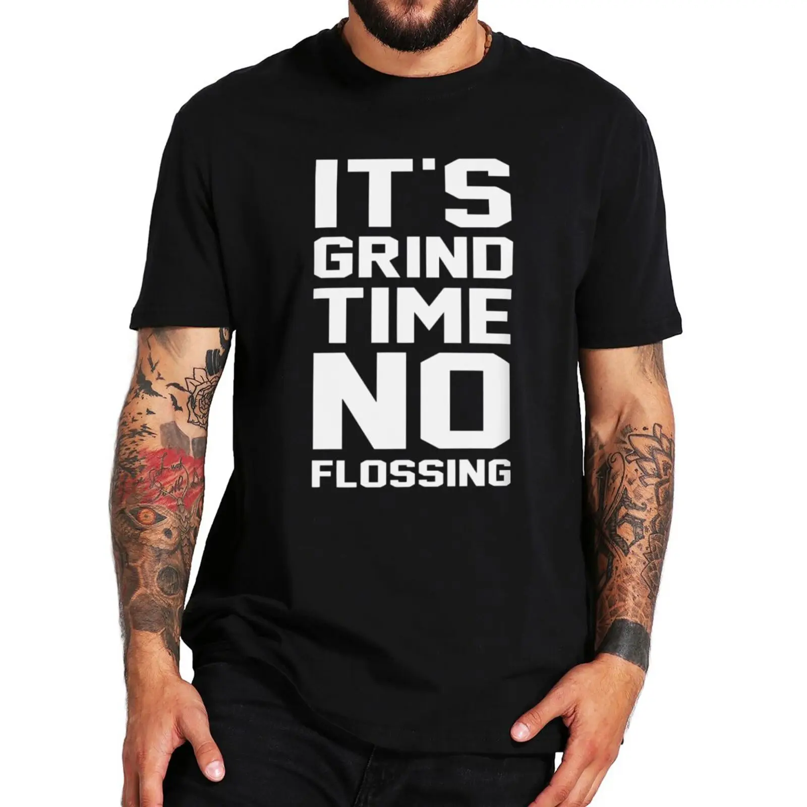 It-s-Grind-Time-No-Flossing-T-Shirt-Inspiring-Quotes-Humor-Gift-Y2k-Tee ...