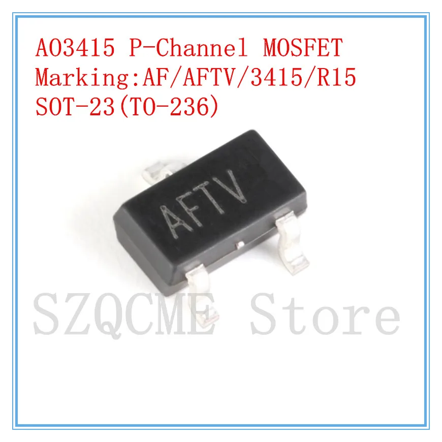 20PCS-AO3415-CJ3415-3415-AF-3415-AFTV-AFHV-AFCP-3415-R15-20V-4A-P ...