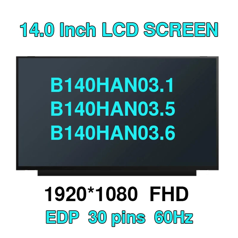B140HAN03.1 B140HAN03.5 B140HAN03.6 14" IPS FHD LED LCD Screen Display ...
