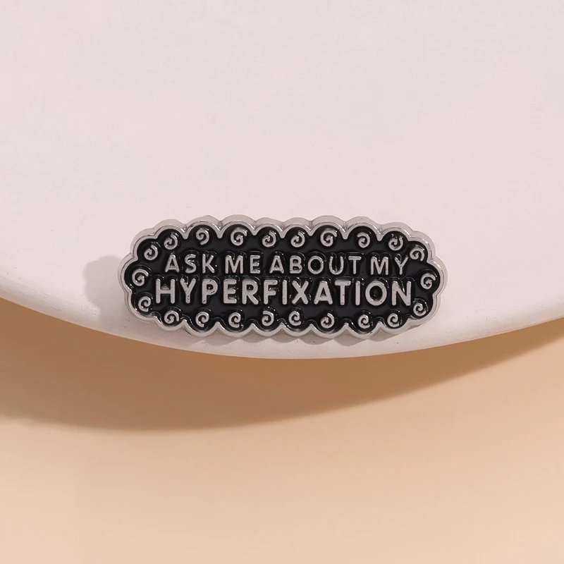 Ask Me About My Hyperfixation Enamel Pin Custom Autistic Disorder Badge ...