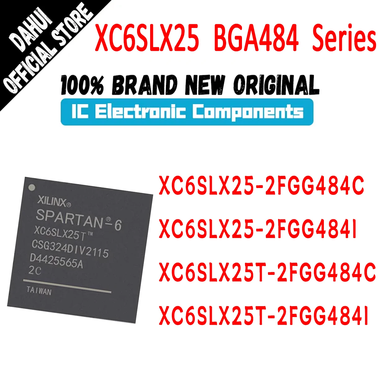 XC6SLX25-2FGG484C-XC6SLX25-2FGG484I-XC6SLX25T-2FGG484C-XC6SLX25T ...