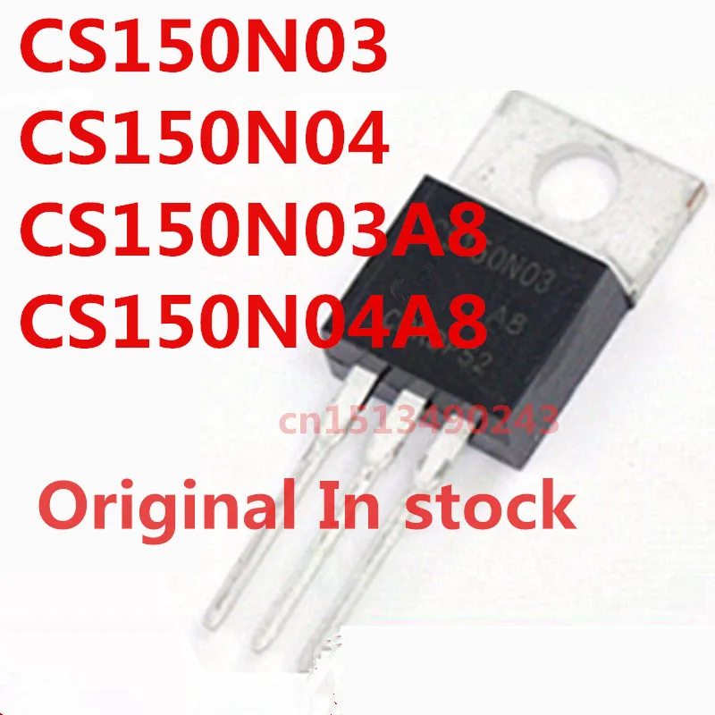 Original 10PCS/ CS150N03 CS150N04 CS150N03A8 CS150N04A8 TO-220 Voltage ...