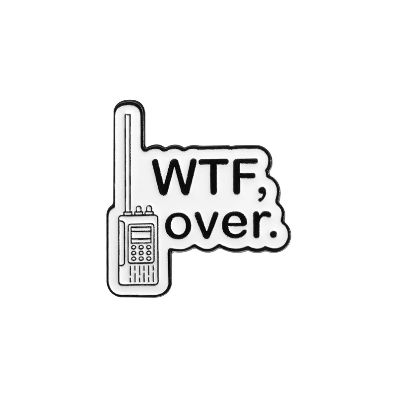 WTF, Over Walkie Brooch Enamel Pins Custom Funny Vintage Phone Metal ...