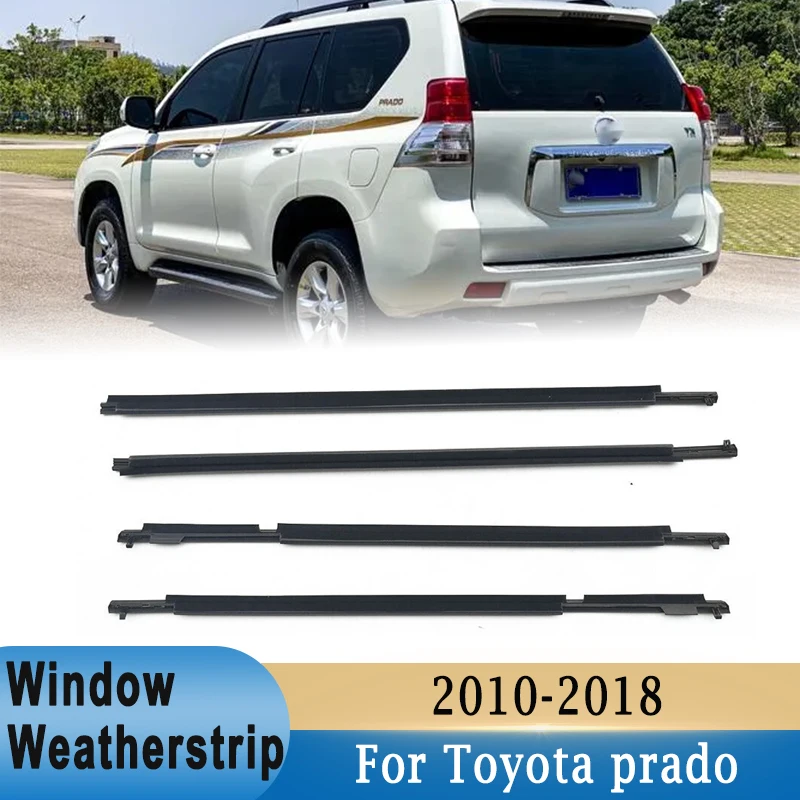 4Pcs-Window-Weatherstrips-For-Toyota-Prado-2010-2020-Rubber-Front-Rear ...