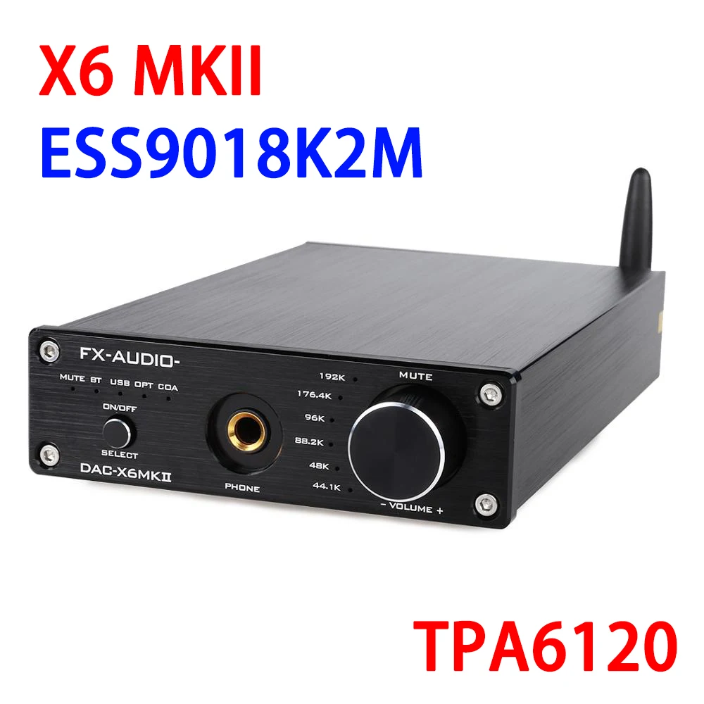 FX-Audio-X6-MKII-DAC-ESS9018-Bluetooth-5-0-TPA6120-Chip-Decoder-APTX ...