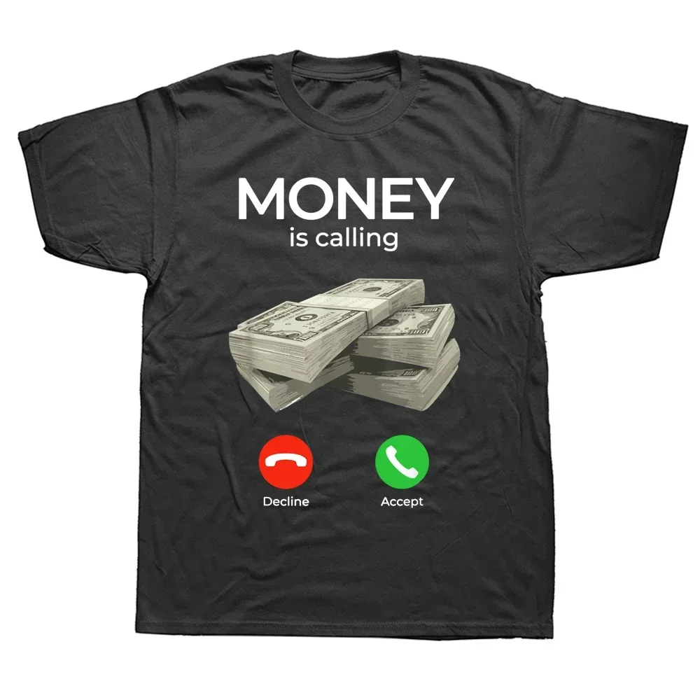 Money Is Calling Cash Funny Business T Shirts Graphic Cotton Streetwear ...