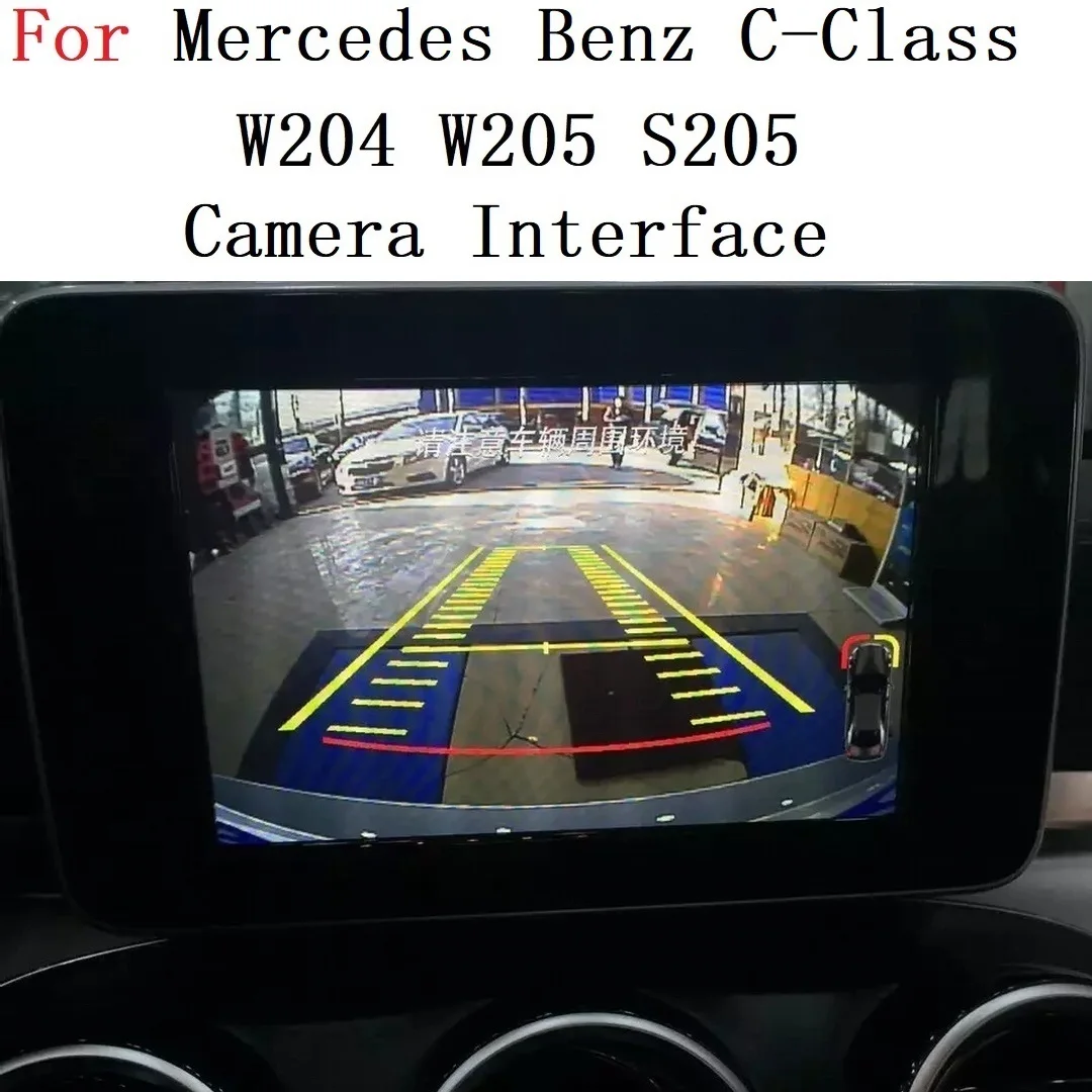 For-Mercedes-Benz-Reverse-Camera-Interface-Class-C-W204-W205-S205-2011 ...