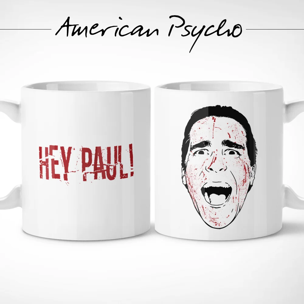 Hey Paul American Psycho